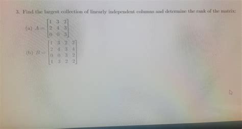 Solved Ollection Of Linearly Independent Columns And Chegg