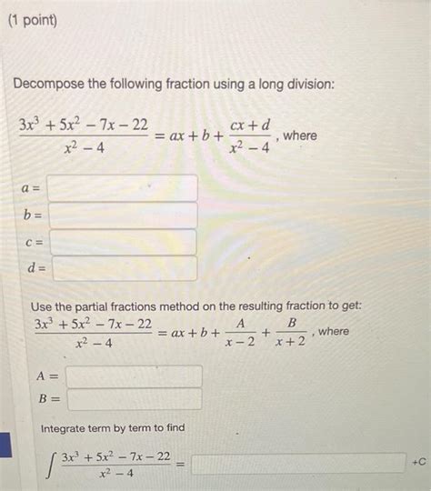 Solved Point Decompose The Following Fractio SolutionInn