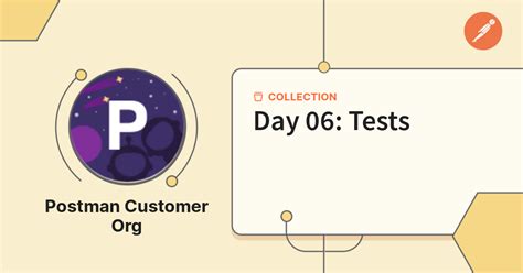 Day 06 Tests Dan 4 19 30 Days Of Postman For Developers Postman Api Network