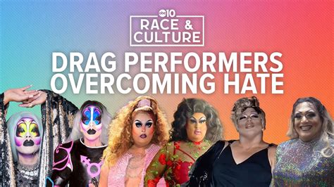 Sacramento Drag Queens Overcoming Hate Through Performance