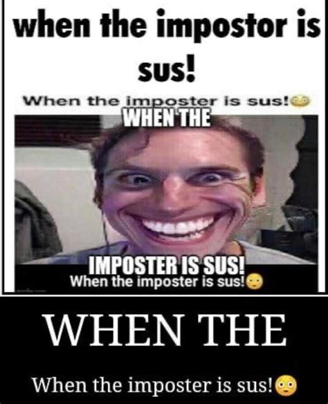 When The Imposter Is Sus R Amongusmemes Among Us Know Your Meme