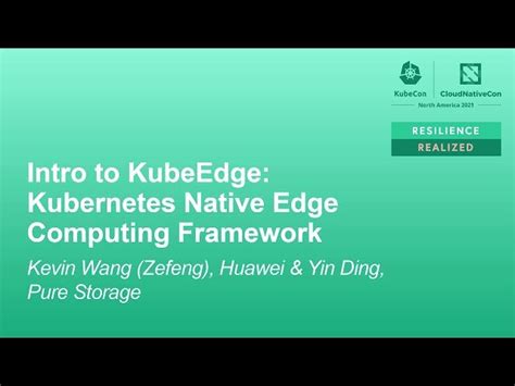 Conference Talks Talk Intro To KubeEdge Kubernetes Native Edge