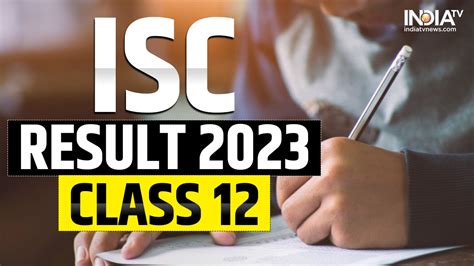 ISC 12th Result 2023 Soon At Cisce Org Website Link SMS Number India TV
