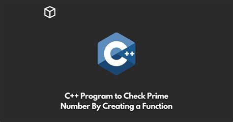 Write A C Program To Check Prime Number By Creating A Function