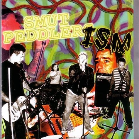 Smut Peddlers Ism Lyrics And Tracklist Genius