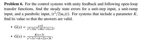 Solved Problem 6 For The Control Systems With Unity Feedback And The