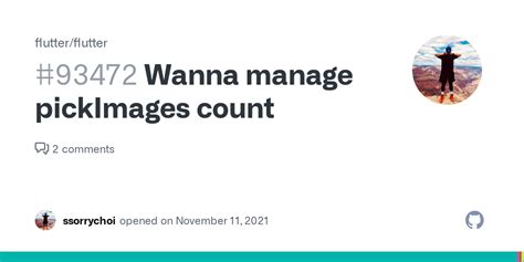 Wanna Manage PickImages Count Issue Flutter Flutter GitHub