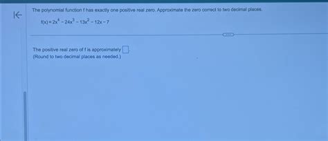 Solved The Polynomial Function F ﻿has Exactly One Positive