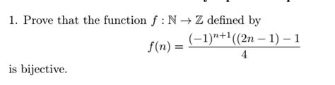 solved prove that the function f n rightarrow z defined by