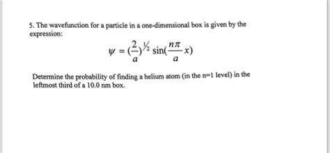 The Wavefunction For A Particle In A One Dimensional