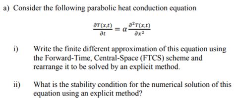 Solved A Consider The Following Parabolic Heat Conduction