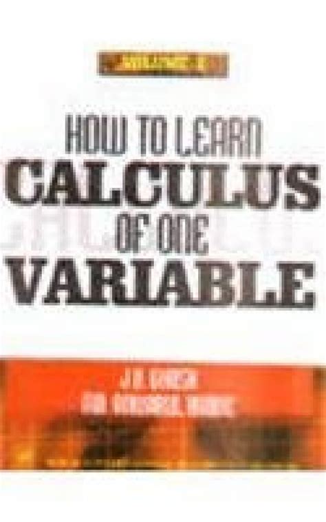 Buy How To Learn Calculus Of One Variable Vol II V 2 Book Online At Low Prices In India How