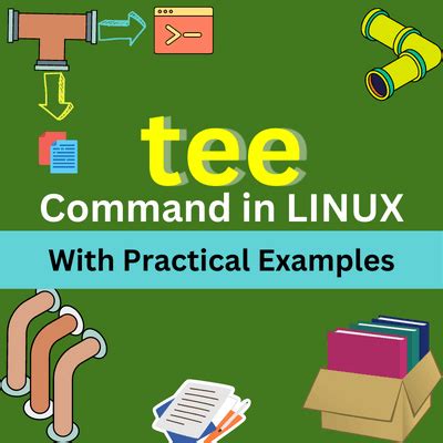 The Tee Command In Linux Practical Examples LinuxSimply