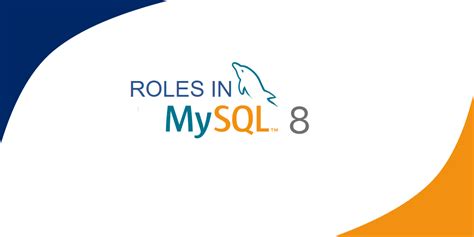 Using Roles New In Mysql 8 It Tutorial