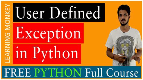 User Defined Exception in Python || Lesson 49 || Python || Learning Monkey || - YouTube