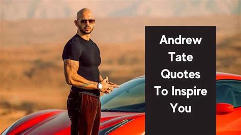 25 Andrew Tate Quotes To Inspire You Eastrohelp