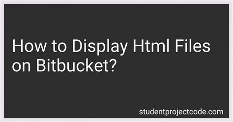 How To Display Html Files On Bitbucket In