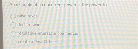 solved an example of a concurrent power is the power to