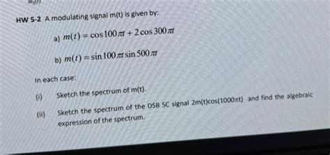 Solved Hw 5 2 A Modulating Signal M T Is Given By A