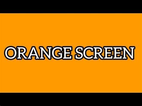 Orange Screen 16 9 4k Orange Screen 10 Hours Of Pure Orange