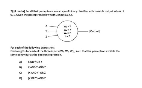 Solved Marks Recall That Perceptrons Are A Type Of Chegg