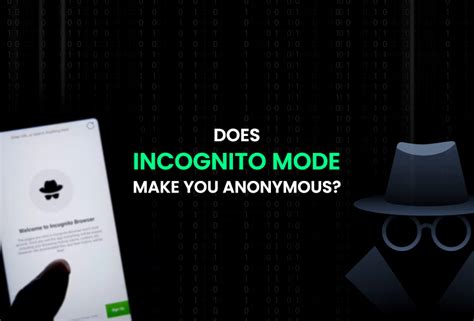 Does Incognito Mode Make You Anonymous