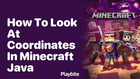 How To Look At Coordinates In Minecraft Java Playbite