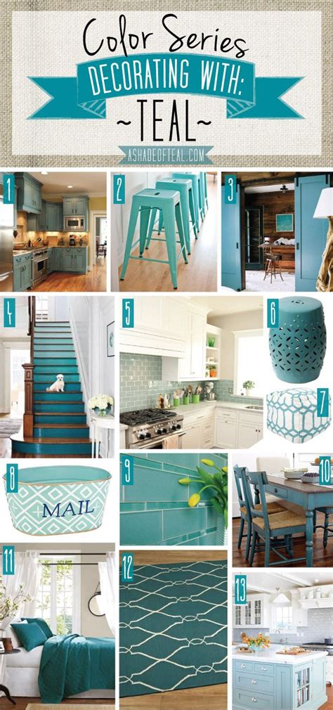 Color Series Decorating With Teal A Shade Of Teal Teal Kitchen