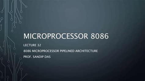 30 8086 Microprocessor Pipelined Architecture Pptx