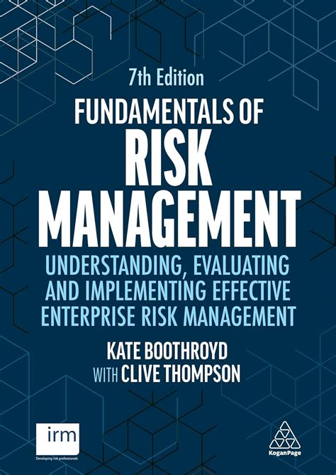 Fundamentals Of Risk Management Understanding Evaluating And Implementing Effective Enterprise
