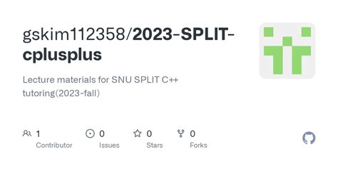 Github Gskim1123582023 Split Cplusplus Lecture Materials For Snu Split C Tutoring2023 Fall