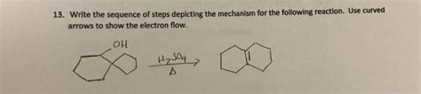 Solved Write the sequence of steps depicting the mechanism | Chegg.com