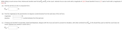 Solved N A Find The Net Force In N In Component Chegg