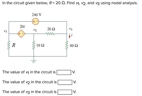Solved By An Expert In ﻿the Circuit Given Below R20Ω ﻿find V1v2