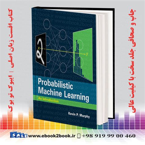 Probabilistic Machine Learning An Introduction فروشگاه کتاب ایبوک تو بوک
