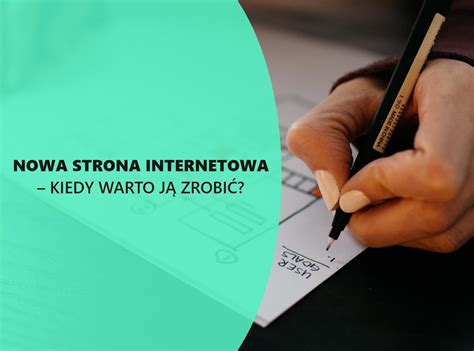 Nowa Strona Internetowa Kiedy Warto J Zrobi Playdev