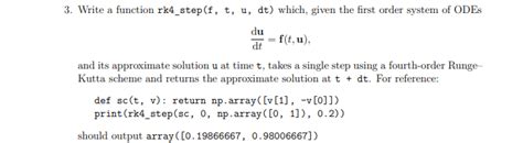 Solved 3 Write A Function Rk4stepf T U Dt Which