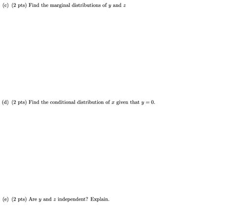 solved suppose we have three discrete random variables x y