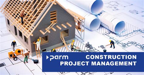 Construction Project Management The Key Role In The Successful