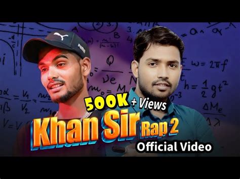 खान सर पर बना रैप सॉन्ग मचा रहा धमाल Khan Sir Rap 2 Rapper Sohan Official Chords Chordify