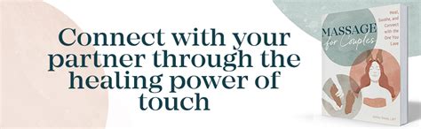 Massage For Couples Heal Soothe And Connect With The One You Love