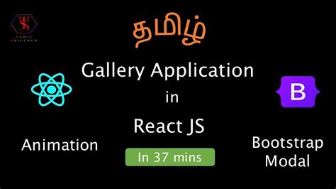 Gallery Application Using Bootstrap In React Js Bootstrap Modal Tamil Skillhub Youtube
