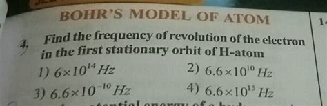 Bohrs Model Of Atom Find The Frequency Of Revolution Of The Electron