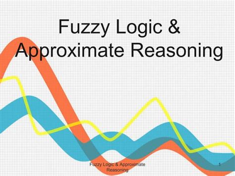 fuzzy logic in approximate reasoning ppt