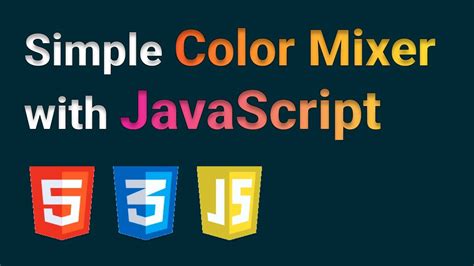 How To Create A Simple Rgb Color Mixer With Javascript Copy Colors To