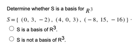 solved determine whether s is a basis for r3 s { 0 3 2