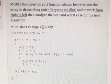 Solved Modify The Insertion Sort Function Shown Below To