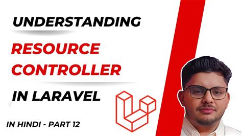 Laravel 11 Framework Crud Operations Using Resource Controller Project Part 12 Youtube
