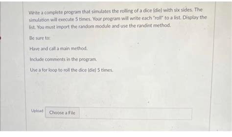 solved write a complete program that simulates the rolling