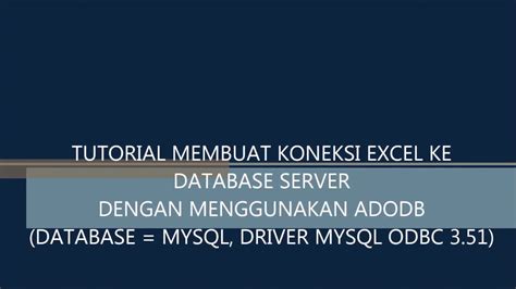 Tutorial Membuat Koneksi Excel Ke Mysql Database Server Youtube